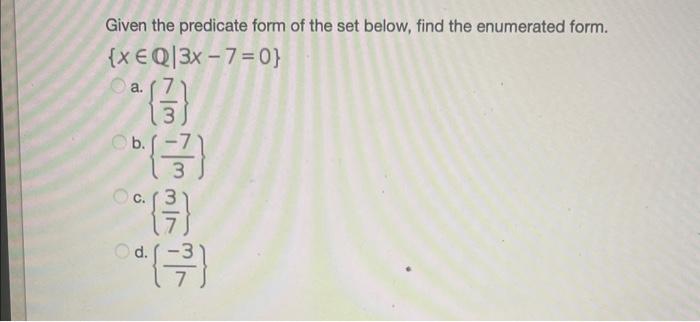 Solved Given the predicate form of the set below, find the | Chegg.com
