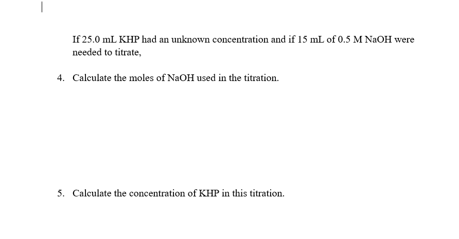 Solved If 25.0mL KHP ﻿had an unknown concentration and if | Chegg.com