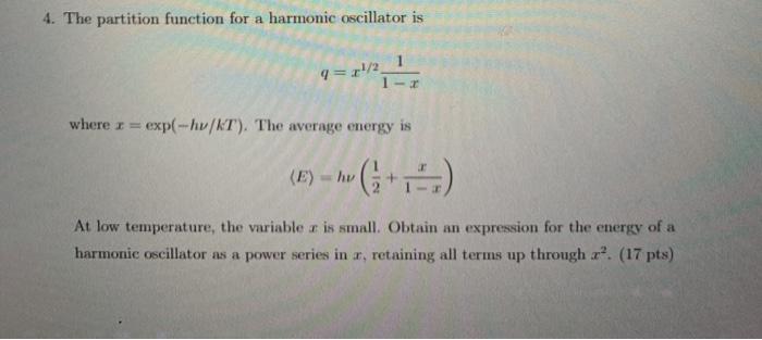 Solved 4. The partition function for a harmonic oscillator | Chegg.com