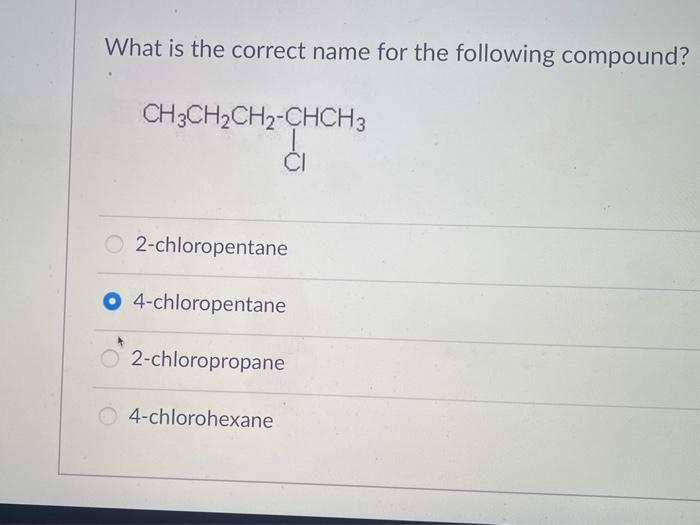 Solved What is the correct name for the following compound? | Chegg.com