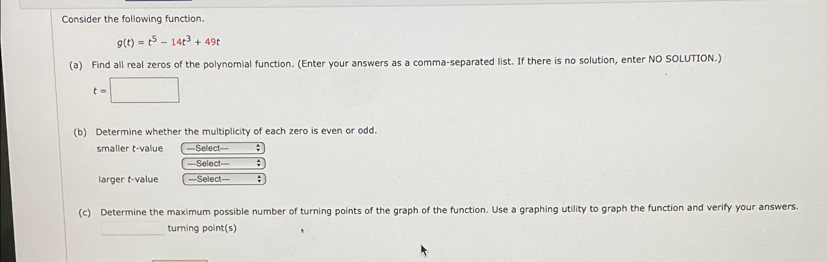 Solved Consider the following function.g(t)=t5-14t3+49t(a) | Chegg.com