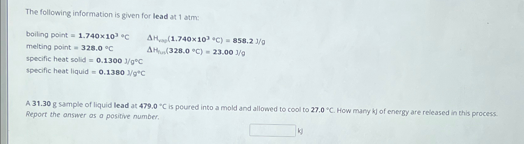 Solved The following information is given for lead at 1atm : | Chegg.com