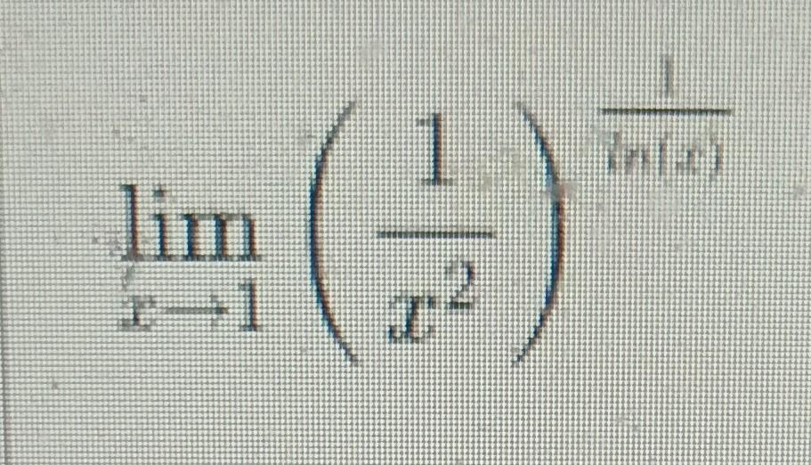 Solved limx→1(x21)ln(x)1 | Chegg.com