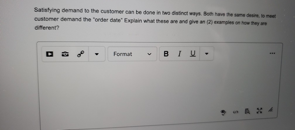 Solved Satisfying demand to the customer can be done in two | Chegg.com