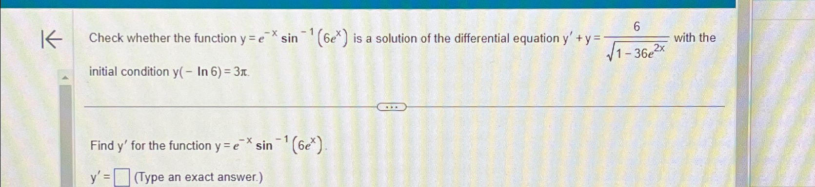 Solved K, ﻿Check whether the function y=e-xsin-1(6ex) ﻿is a | Chegg.com