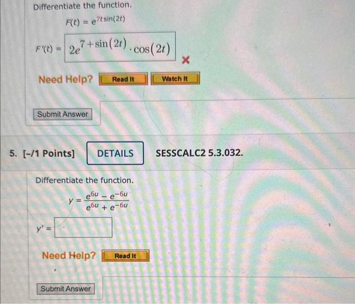 Solved Differentiate the function. F(t)=e7tsin(2t)F′(t)= 5. | Chegg.com