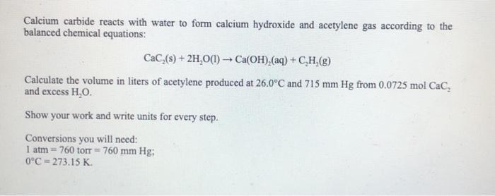 Solved Calcium carbide reacts with water to form calcium | Chegg.com