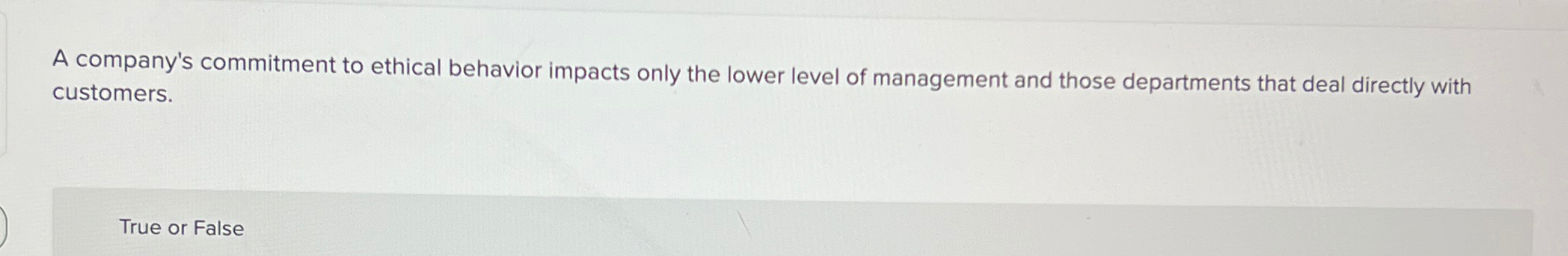 Solved A company's commitment to ethical behavior impacts | Chegg.com