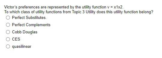 Solved Victor's preferences are represented by the utility | Chegg.com