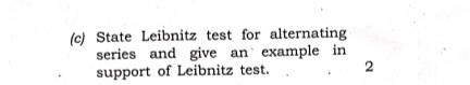 Solved (c) ﻿State Leibnitz test for alternating series and | Chegg.com