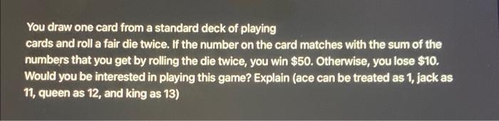 Solved You draw one card from a standard deck of | Chegg.com