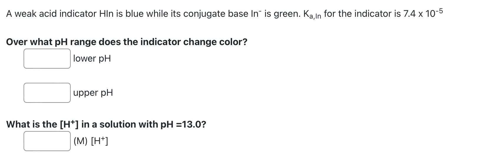 Solved A weak acid indicator HIn is blue while its conjugate | Chegg.com