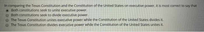 Solved In comparing the Texas Constitution and the | Chegg.com