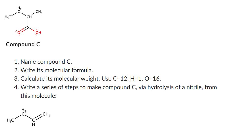 Name compound C.Write its molecular formula.Calculate | Chegg.com