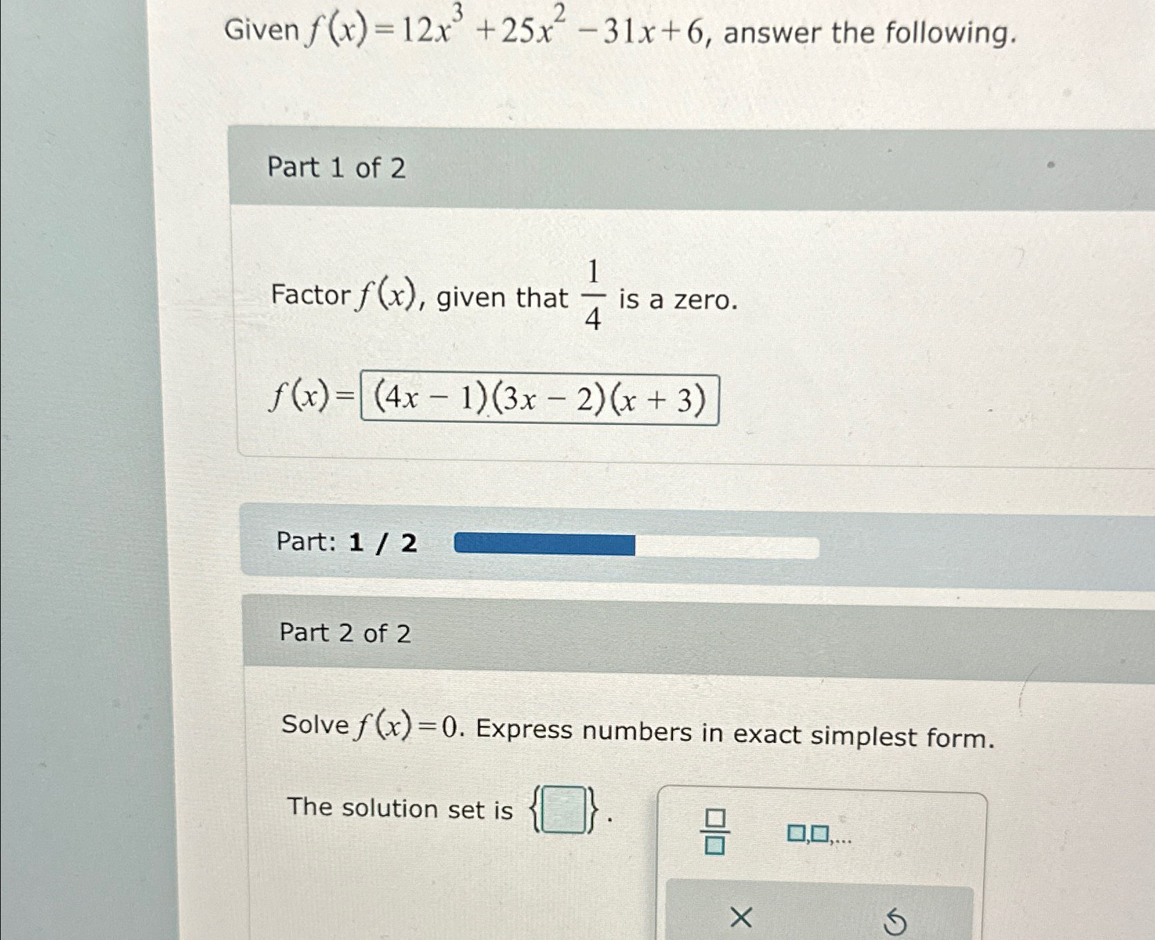 Solved Given f(x)=12x3+25x2-31x+6, ﻿answer the | Chegg.com