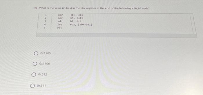 Solved 21. What is the value in hex in the ebx register at | Chegg.com