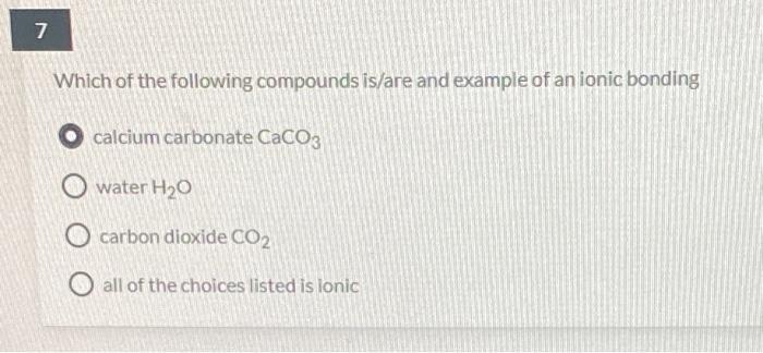 Solved 7 Which of the following compounds is/are and example | Chegg.com