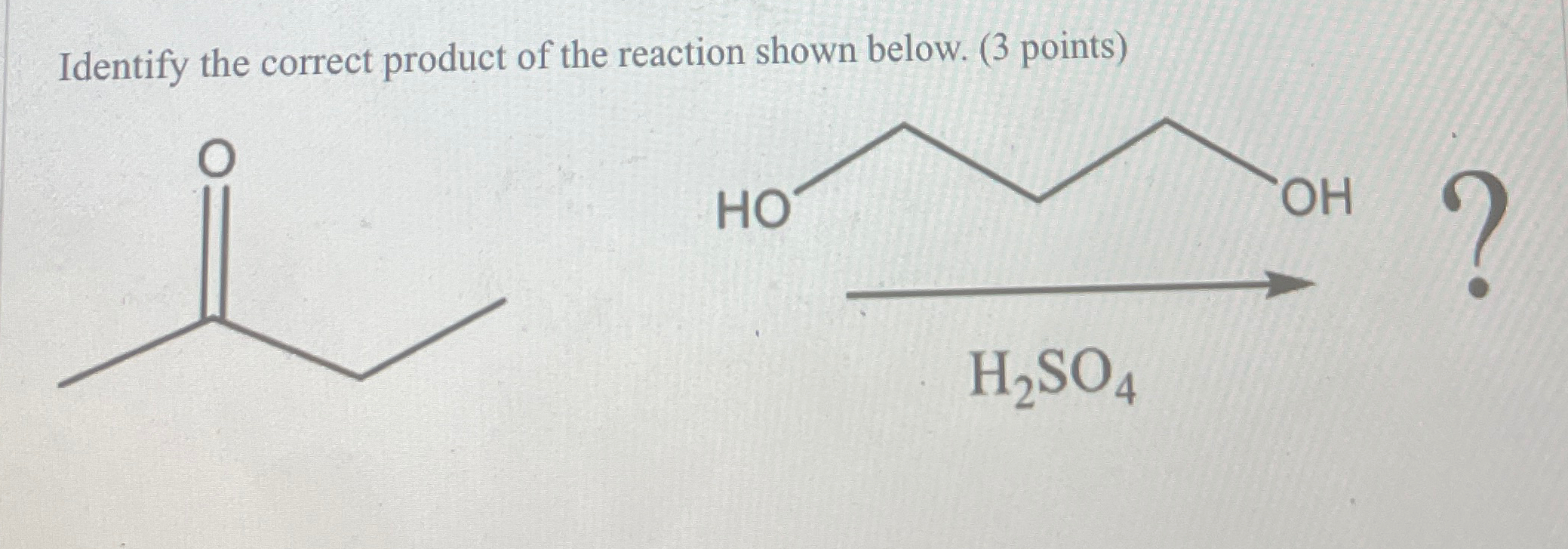Solved Identify the correct product of the reaction shown | Chegg.com