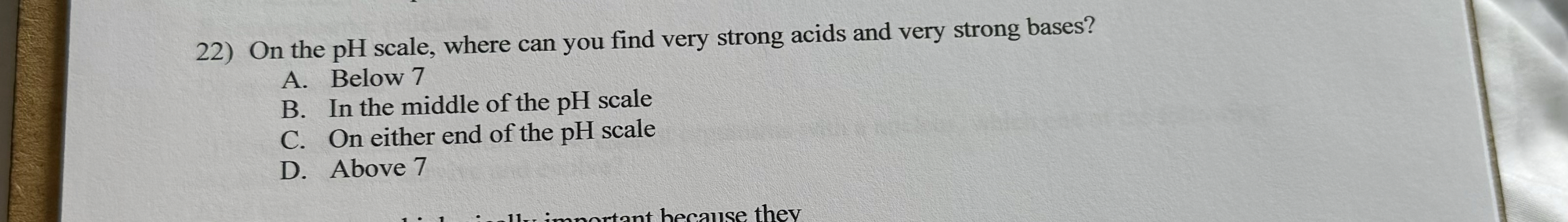 Solved On the pH scale, where can you find very strong acids | Chegg.com