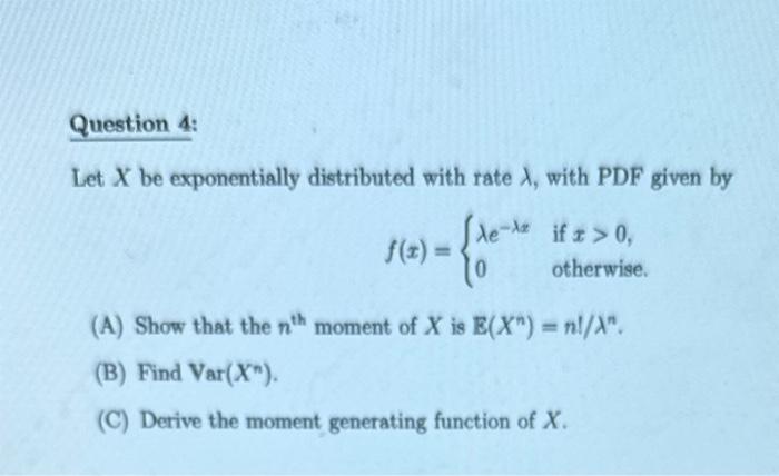 Solved Let X be exponentially distributed with rate λ, with | Chegg.com