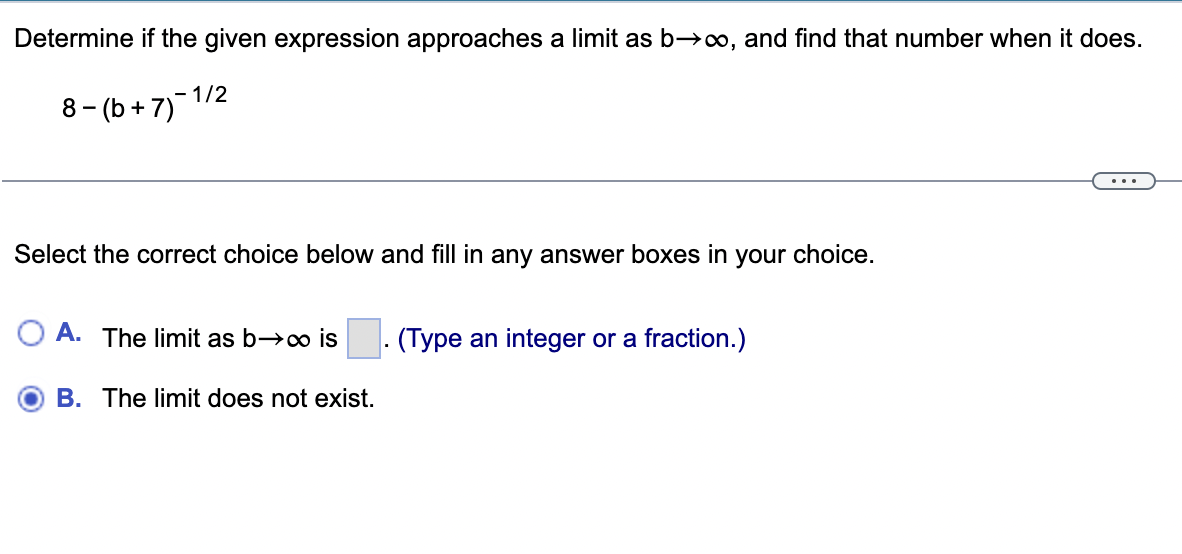 Solved Determine if the given expression approaches a limit | Chegg.com