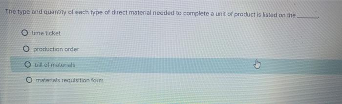 Solved The type and quantity of each type of direct material | Chegg.com
