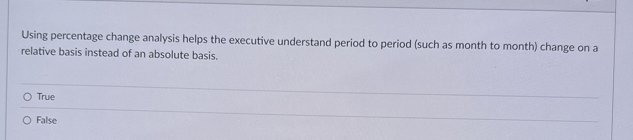 Solved Using percentage change analysis helps the executive | Chegg.com