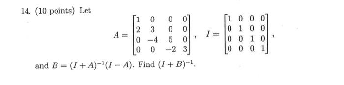 Solved 14. (10 points) Let | Chegg.com