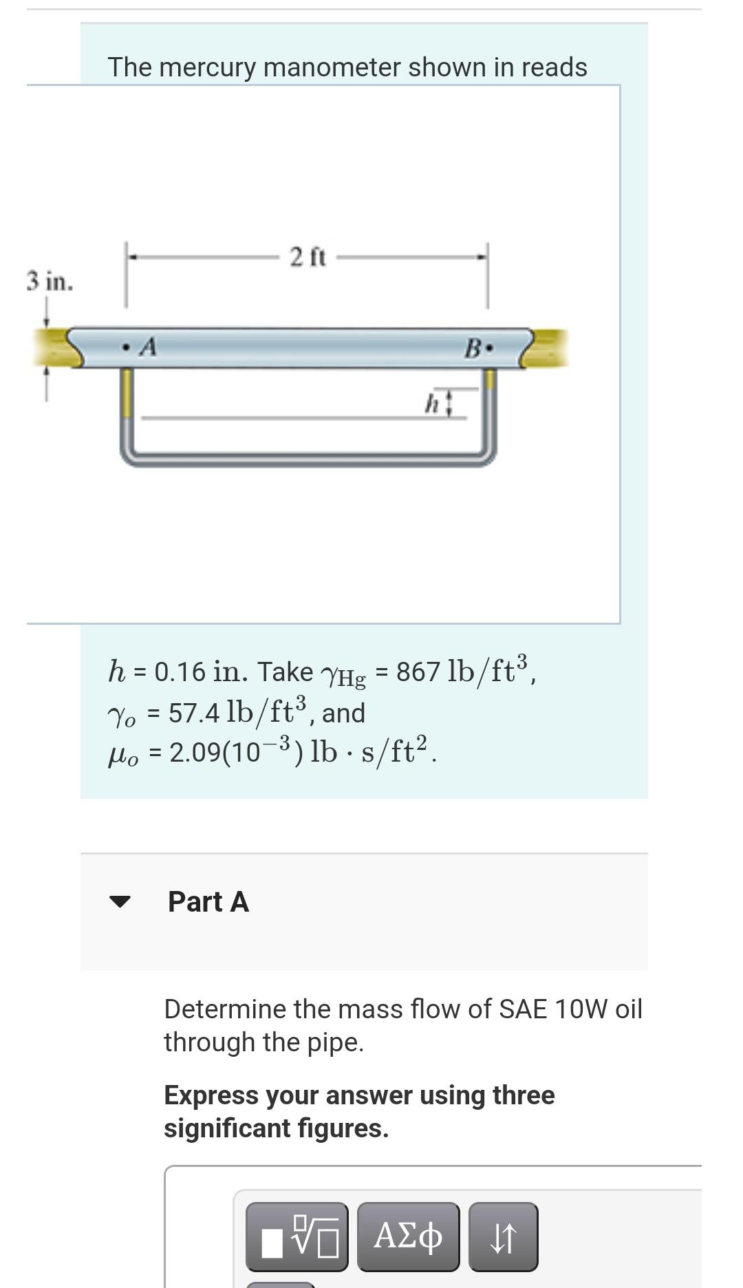 Solved The mercury manometer shown in reads h=0.16in. Take | Chegg.com