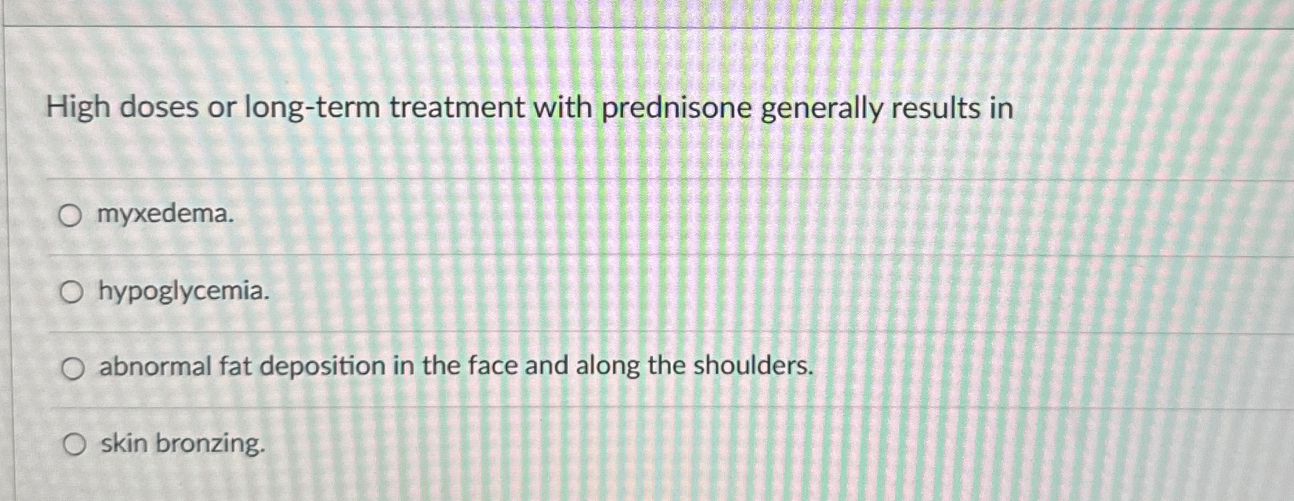 Solved High doses or long-term treatment with prednisone | Chegg.com