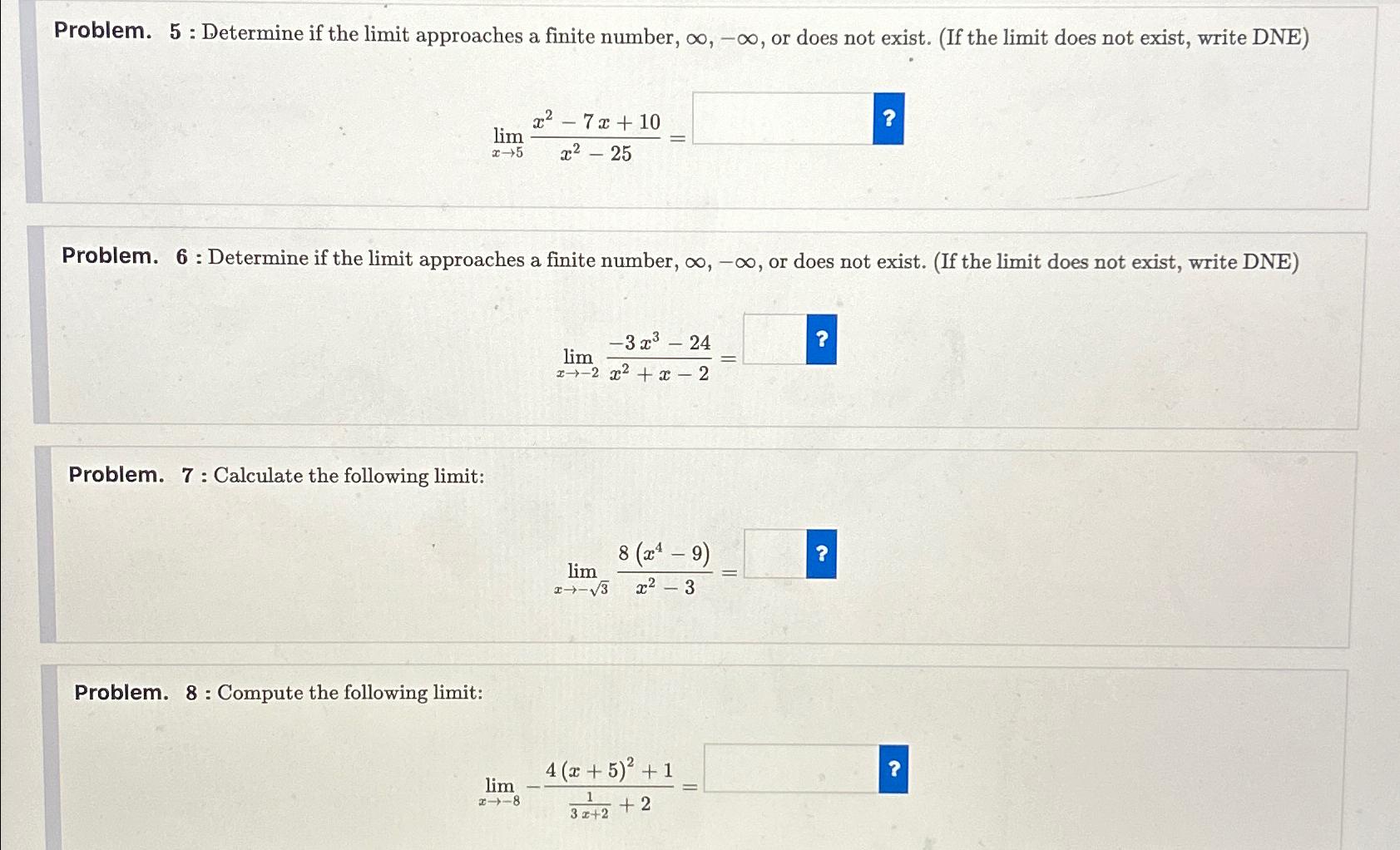 Solved Problem. 5 ﻿: Determine if the limit approaches a | Chegg.com