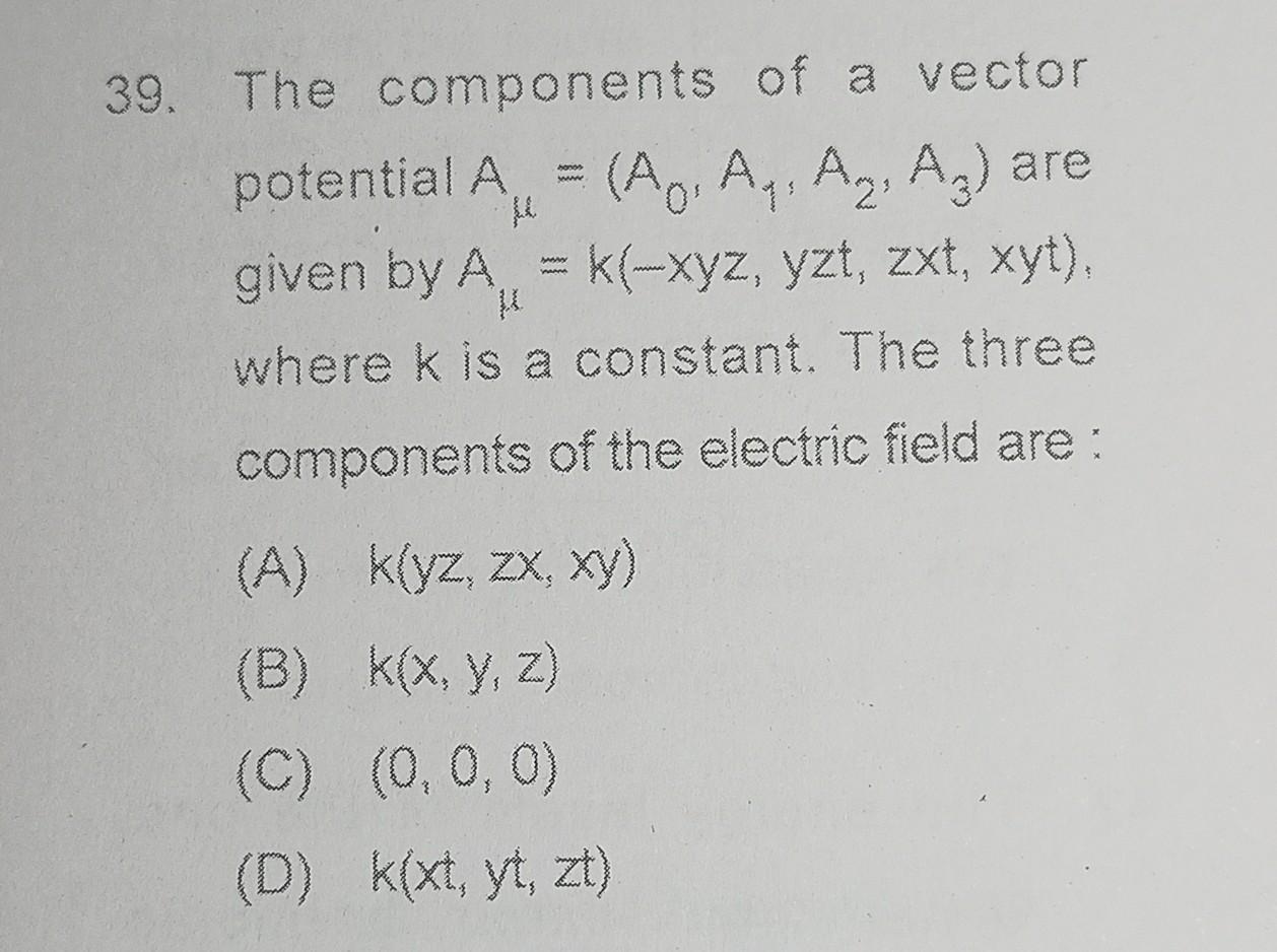 Solved 9. The components of a vector potential | Chegg.com
