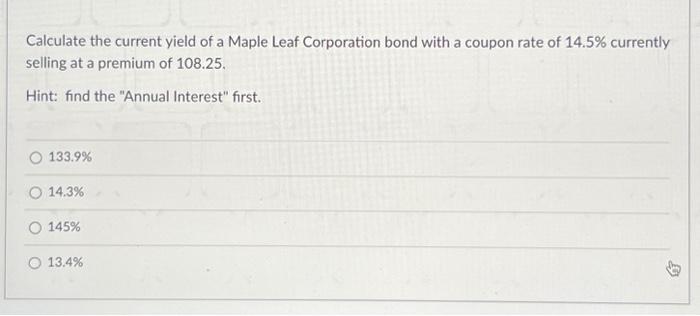 Solved Calculate the current yield of a Maple Leaf | Chegg.com