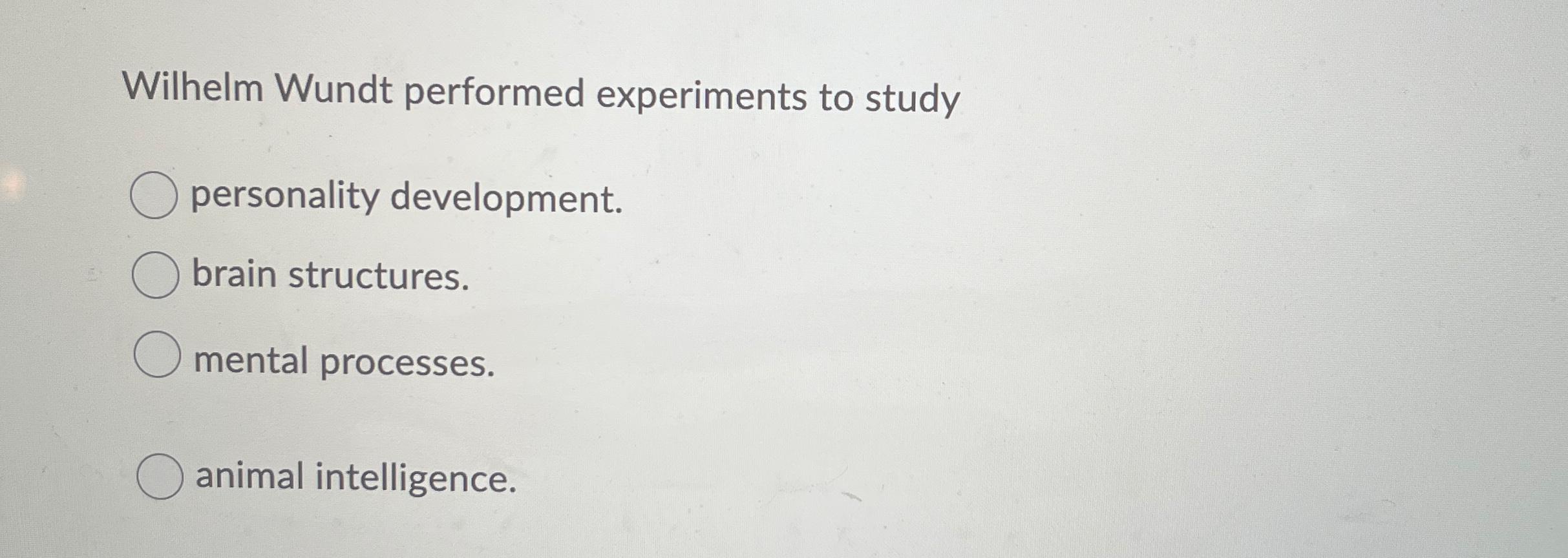 Solved Wilhelm Wundt performed experiments to | Chegg.com