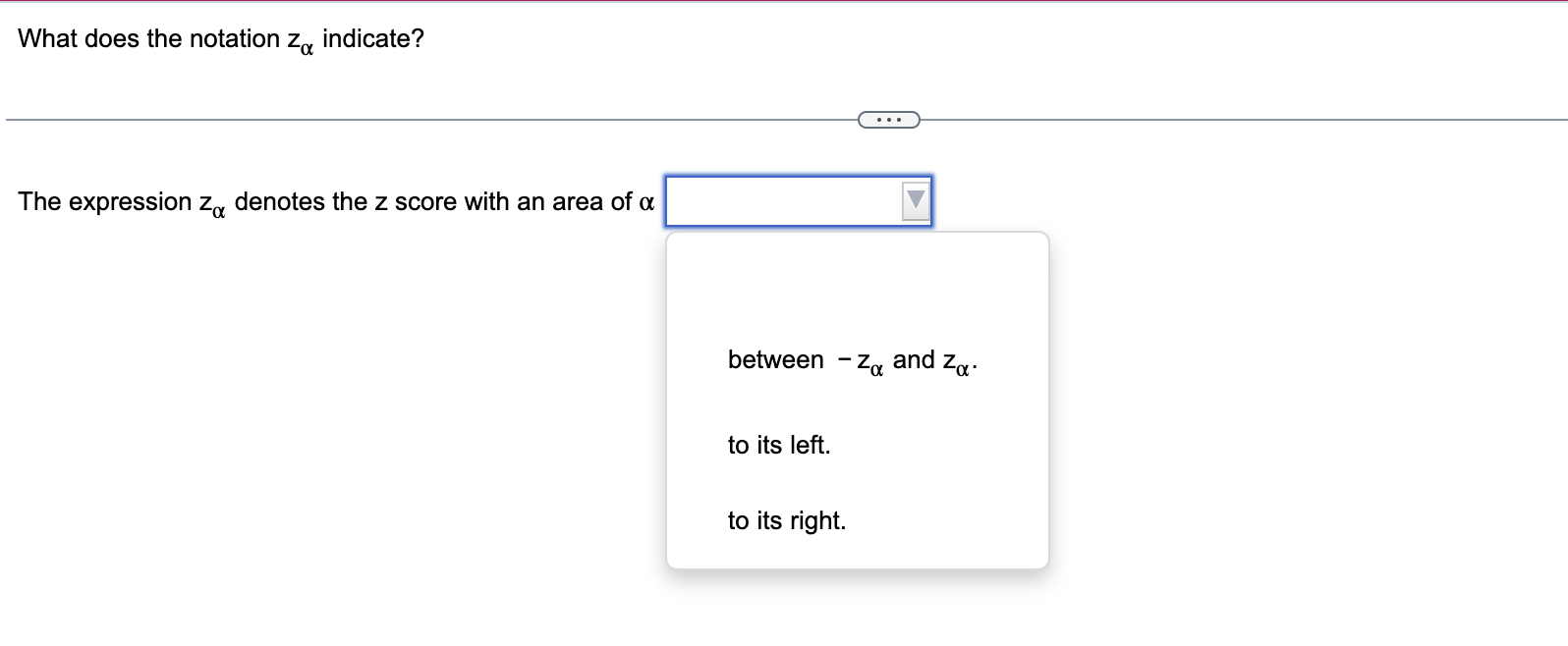 Solved What does the notation zα ﻿indicate?The expression zα | Chegg.com