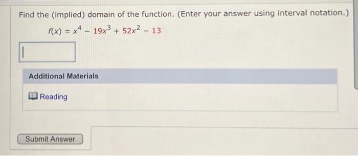 Solved Find the (implied) domain of the function. (Enter | Chegg.com