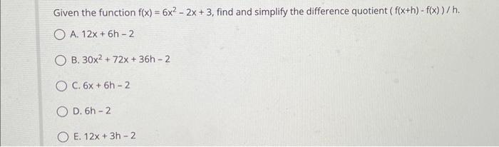 Solved Given the function f(x)=6x2−2x+3, find and simplify | Chegg.com
