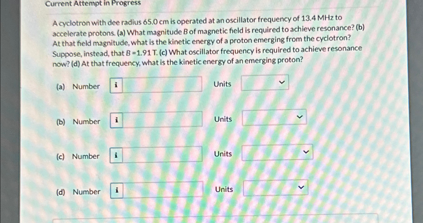 Solved Current Attempt in ProgressA cyclotron with dee | Chegg.com