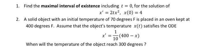 Solved 1. Find the maximal interval of existence including t | Chegg.com