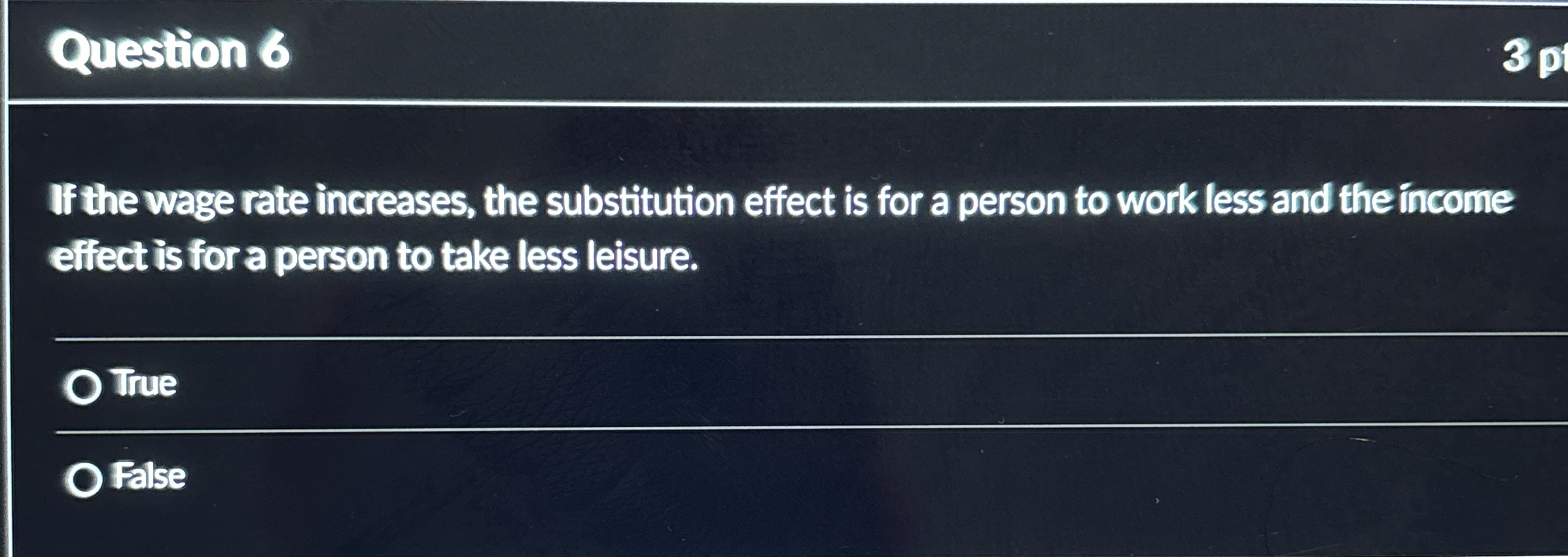 Solved Question 6If the wage rate increases, the | Chegg.com