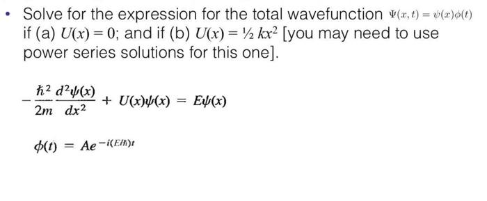 Solved • Solve for the expression for the total wavefunction | Chegg.com