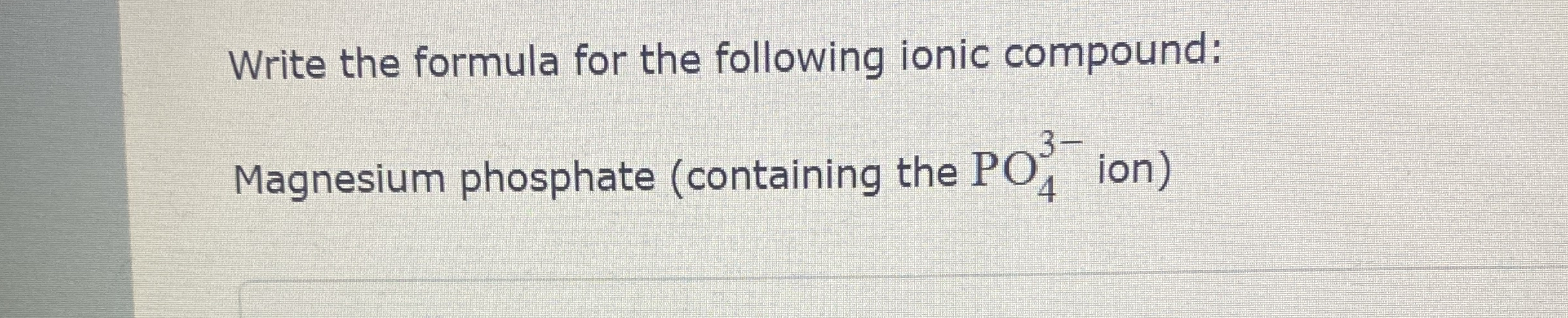 Solved Write the formula for the following ionic | Chegg.com