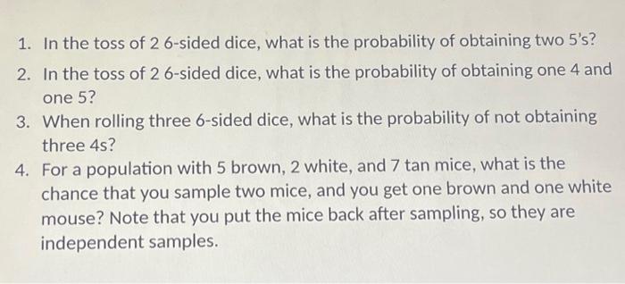 Solved 1. In the toss of 2 6-sided dice, what is the | Chegg.com