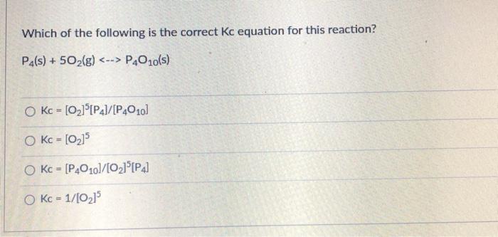 Solved Which of the following is the correct Kc equation for | Chegg.com