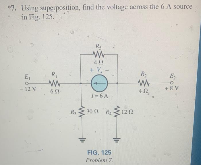 Solved 77 Using Superposition Find The Voltage Across The