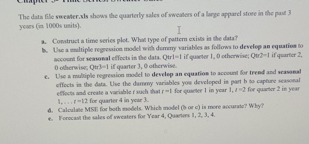 Solved The data file sweater.xls shows the quarterly sales | Chegg.com