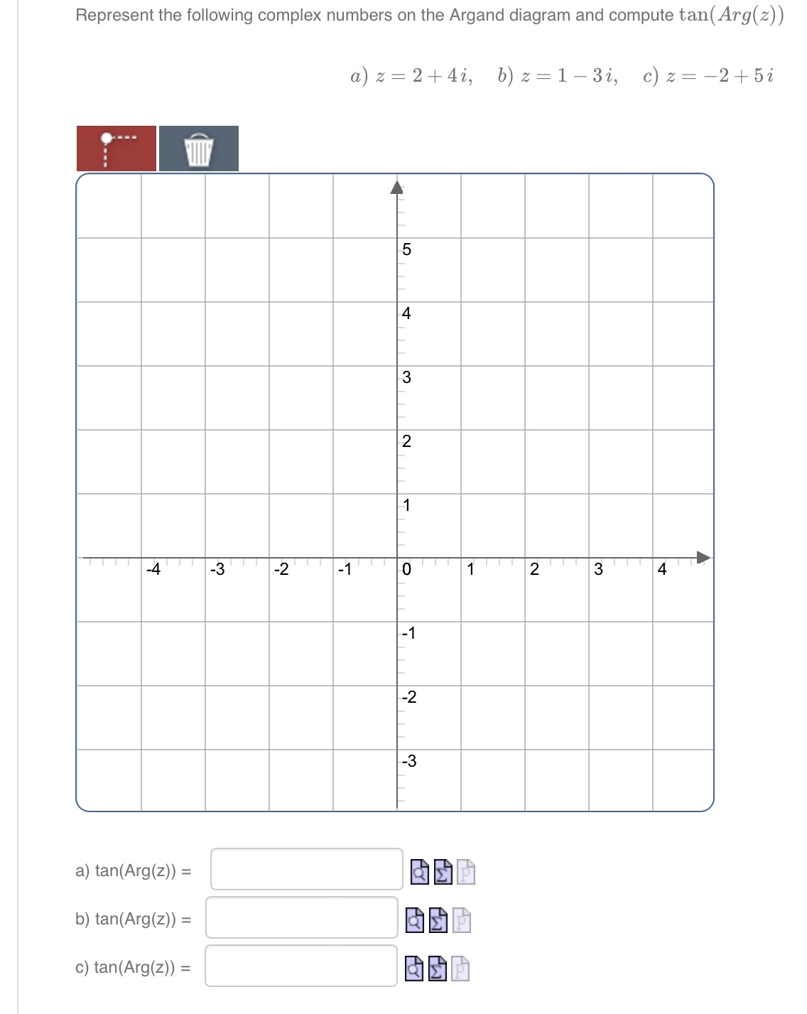 Solved Represent the following complex numbers on the Argand | Chegg.com