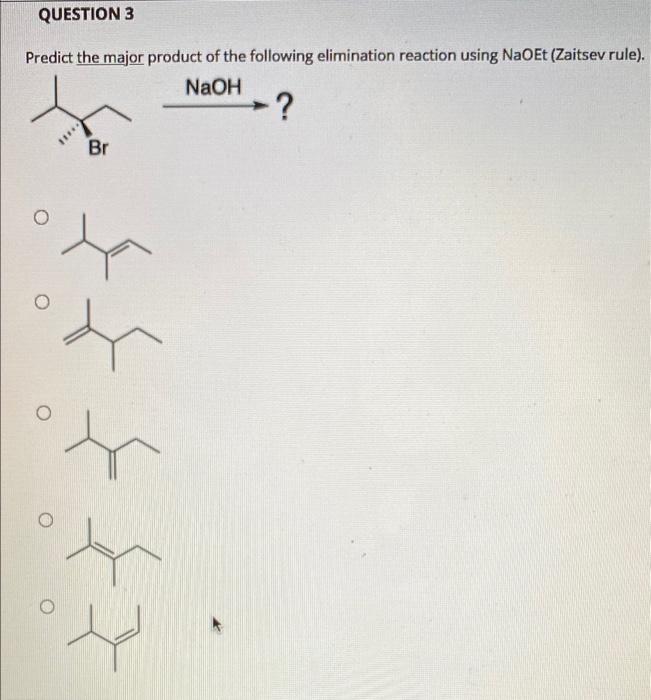 Solved QUESTION 3 Predict the major product of the following | Chegg.com