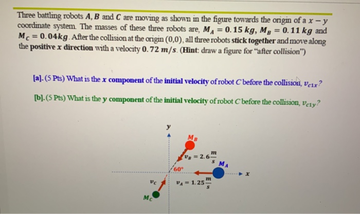 Solved Three battling robots A, B and C are moving as shown | Chegg.com