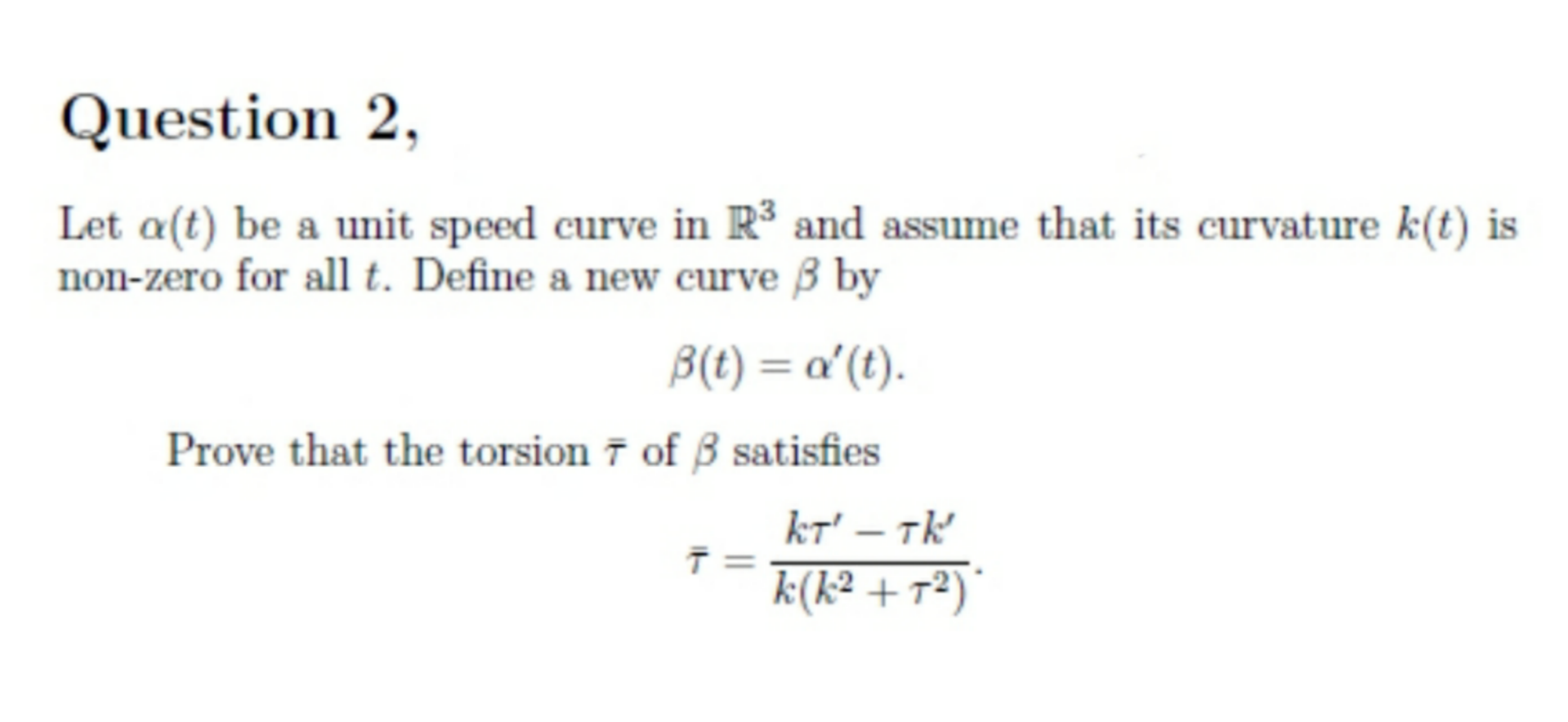 Solved Question 2, Let a(t) be a unit speed curve in R3 and | Chegg.com